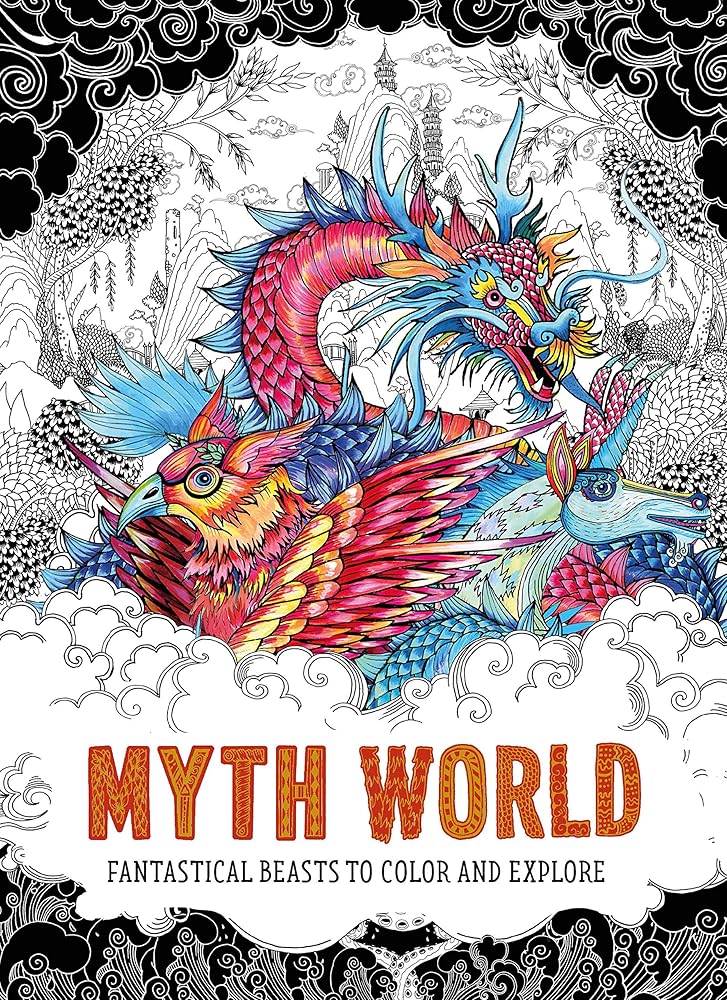 Myth World: Fantastical Beasts to Color and Explore – High Five Books